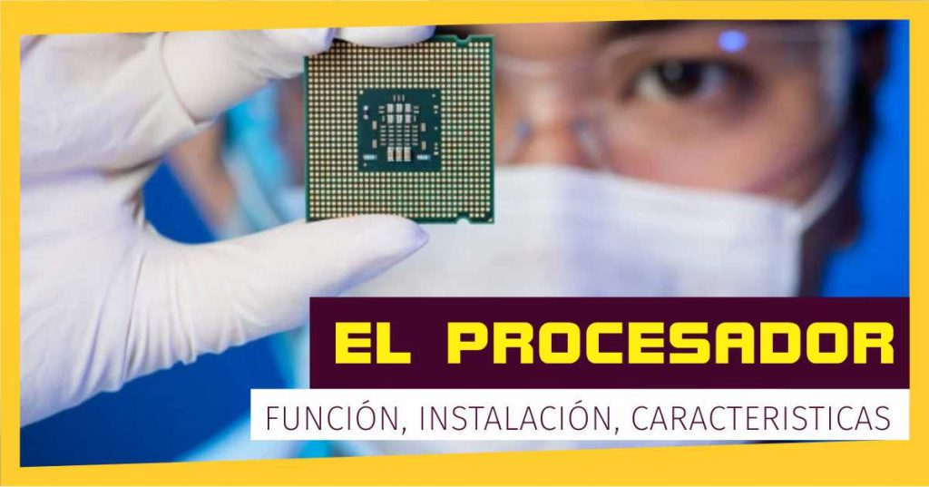 Conociendo el procesador de una computadora